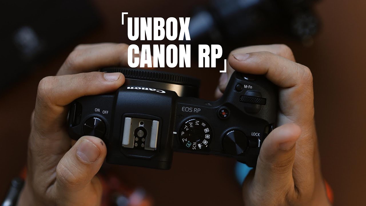 Đập hộp Canon RP | Unbox Canon RP - YouTube