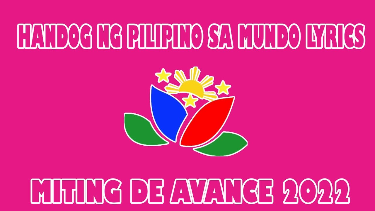 HANDOG NG PILIPINO SA MUNDO: ( WITH LYRICS) 2022 VERSION - YouTube