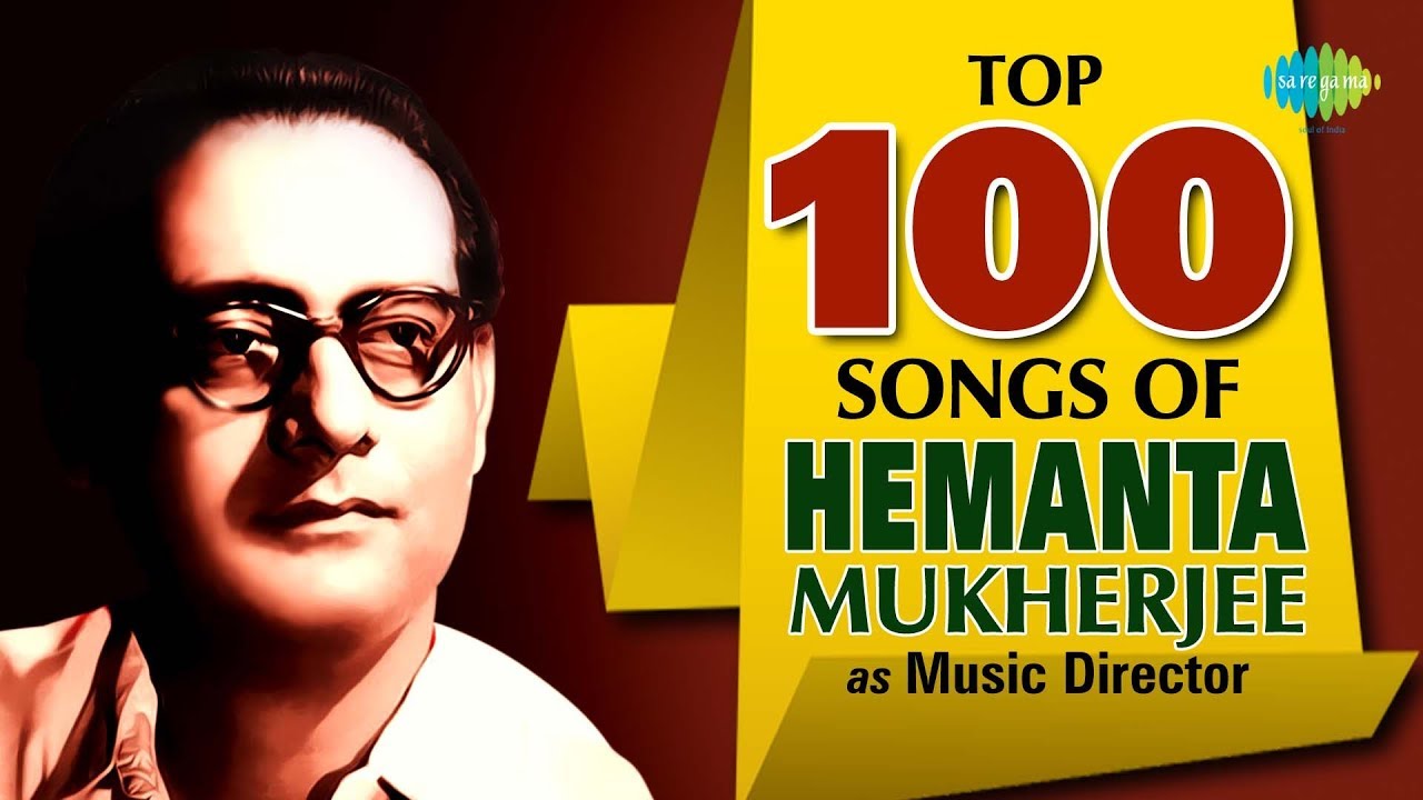 Top 100 Songs Of Hemanta Mukherjee as Music Director - YouTube