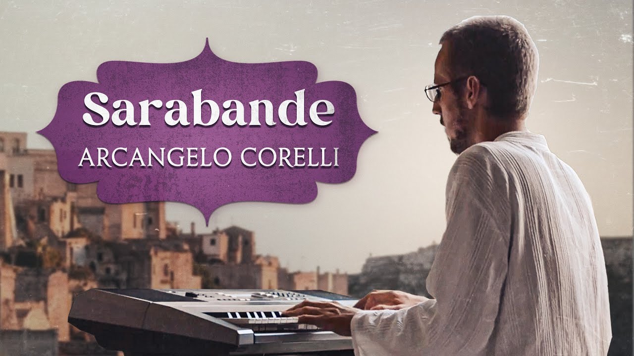 Sarabande by Arcangelo Corelli - YouTube