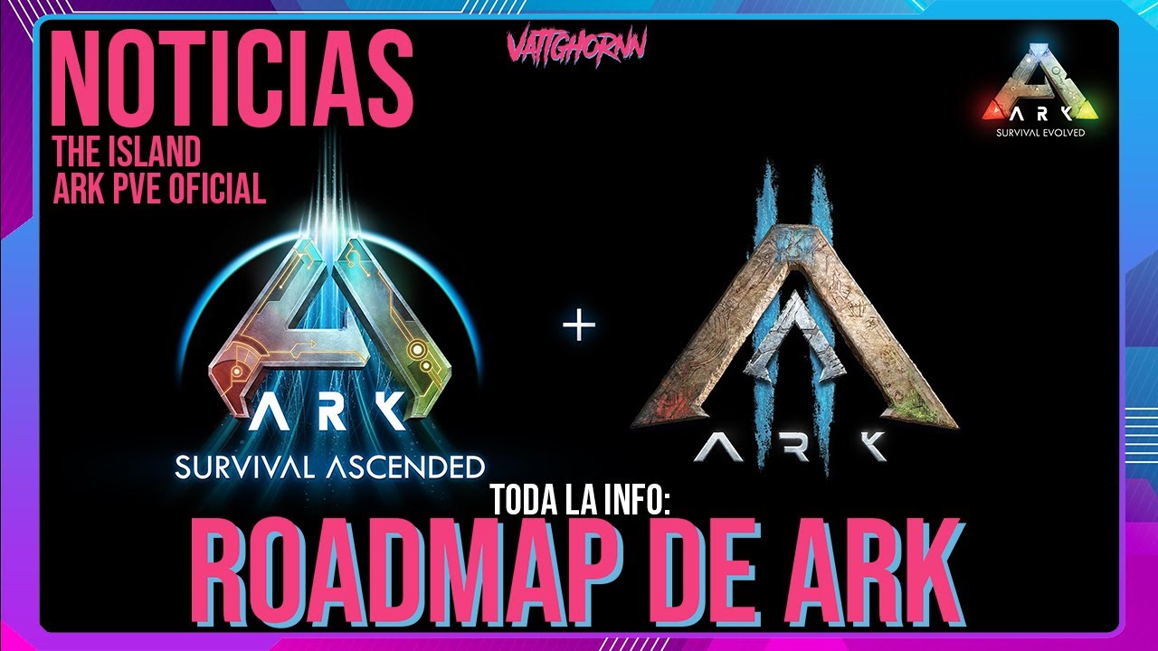 ANALIZAMOS EL ROADMAP DE ARK 2023 - 2024 ! | ARK SURVIVAL ASCENDED ...