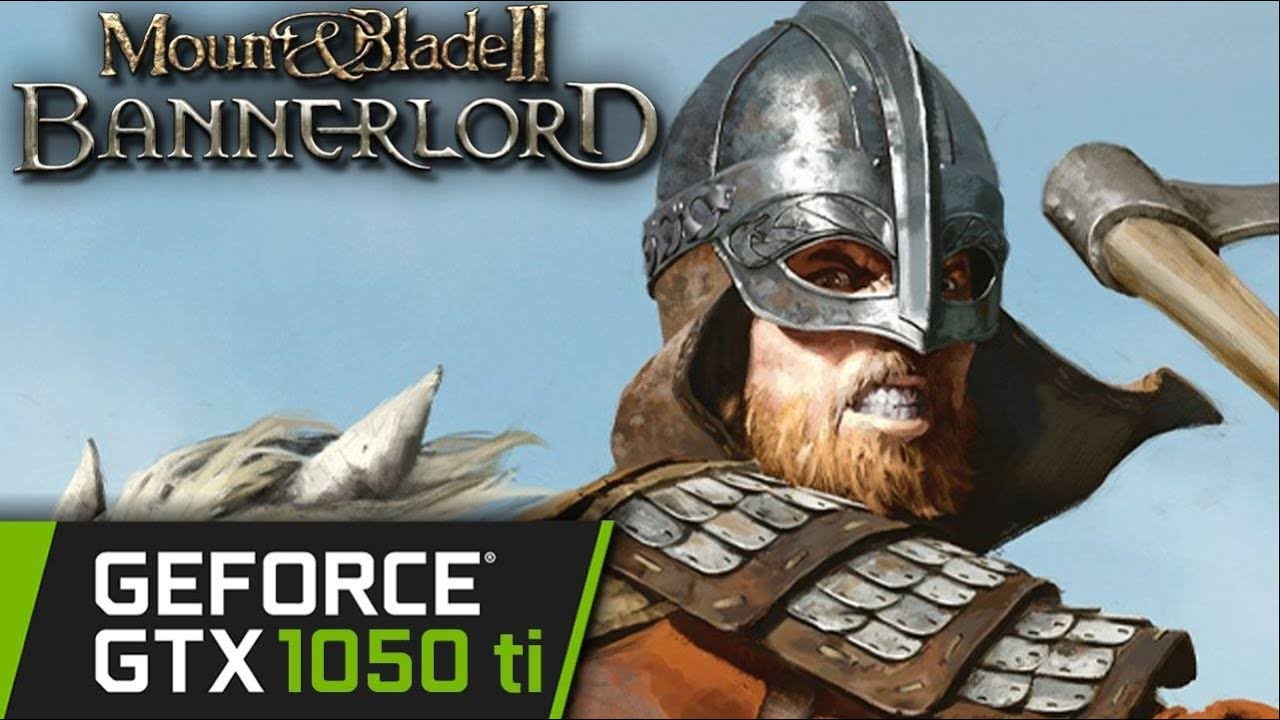 Core i3 4150 I Gtx 1050 Ti I Mount and Blade II Bannerlord - YouTube