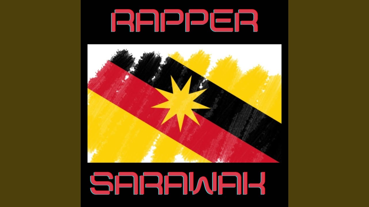 Rapper Sarawak - YouTube