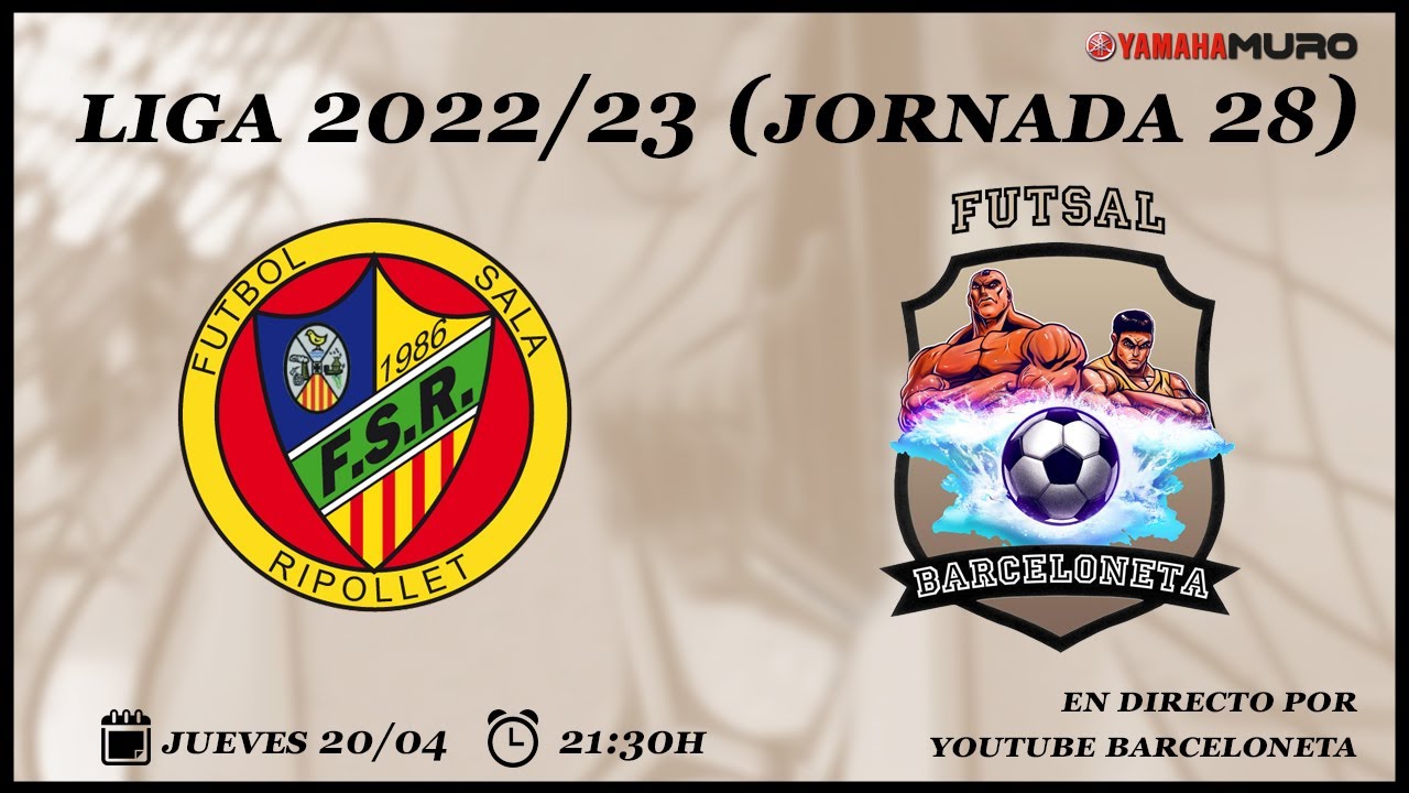 FS Ripollet - Barceloneta Futsal - (Jornada 28) Temporada 2022/23 - YouTube