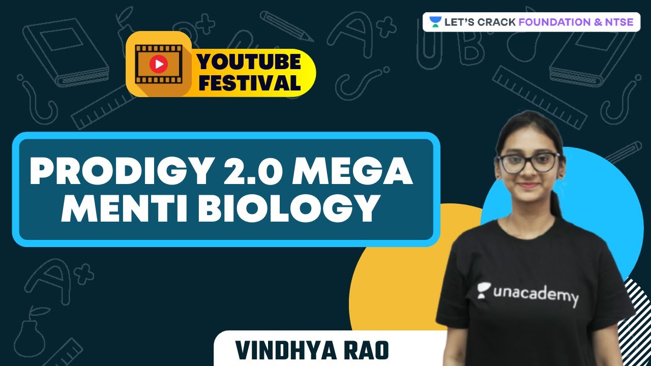 Prodigy 2.0 Mega Menti Biology | Unacademy | Foundation & NTSE | Vindhya Rao - YouTube