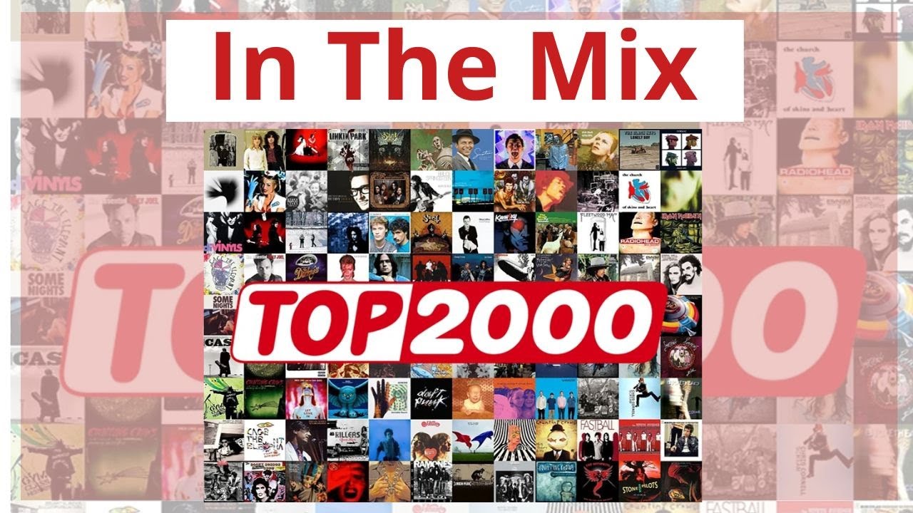 Top 2000 in The Mix - YouTube
