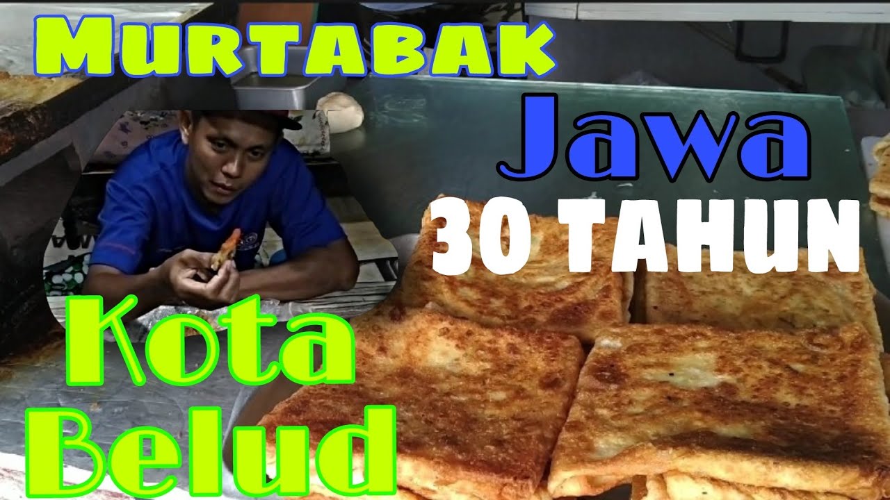 Murtabak Jawa 30 tahun || Kota Belud murtabak sabah - YouTube