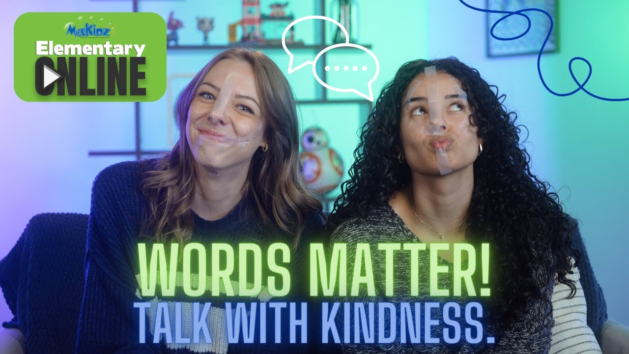 ELEMENTARY: Words Matter! Talk with Kindness - YouTube