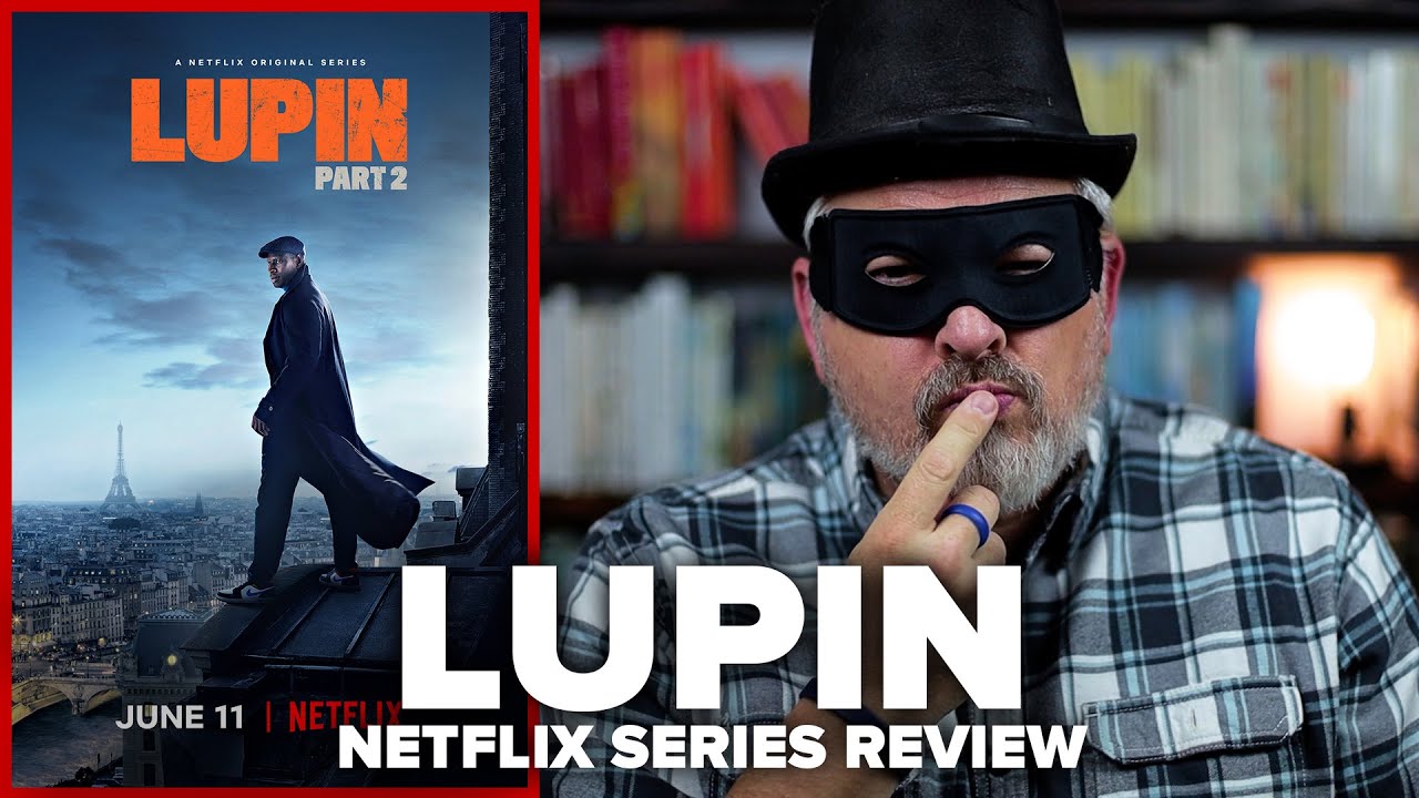 Lupin Part 2 Netflix Series Review - YouTube