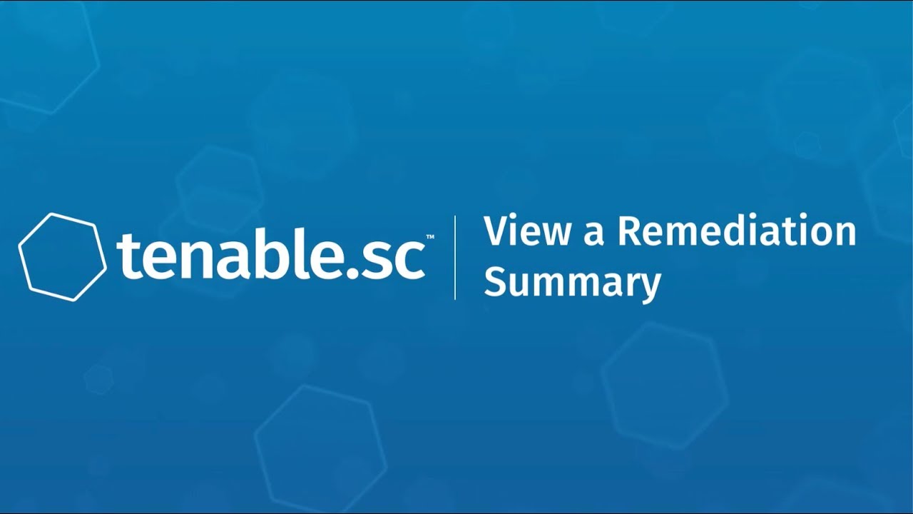 View a Remediation Summary in Tenable.sc - YouTube