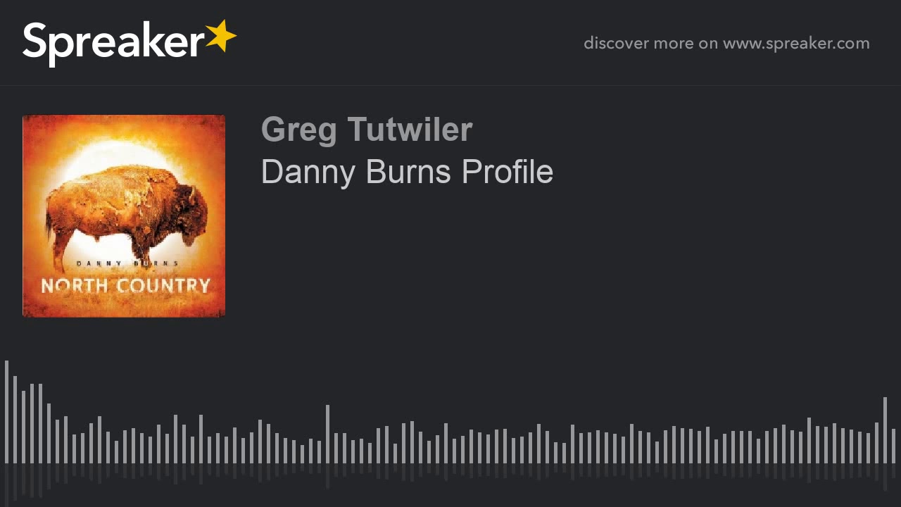 Danny Burns Profile (part 1 of 2) - YouTube