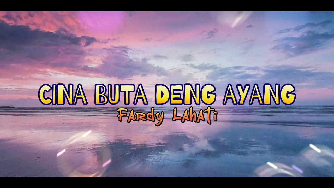 CINA BUTA DENG AYANG (REMIX FARDY LAHATI) NEW 2022 - YouTube