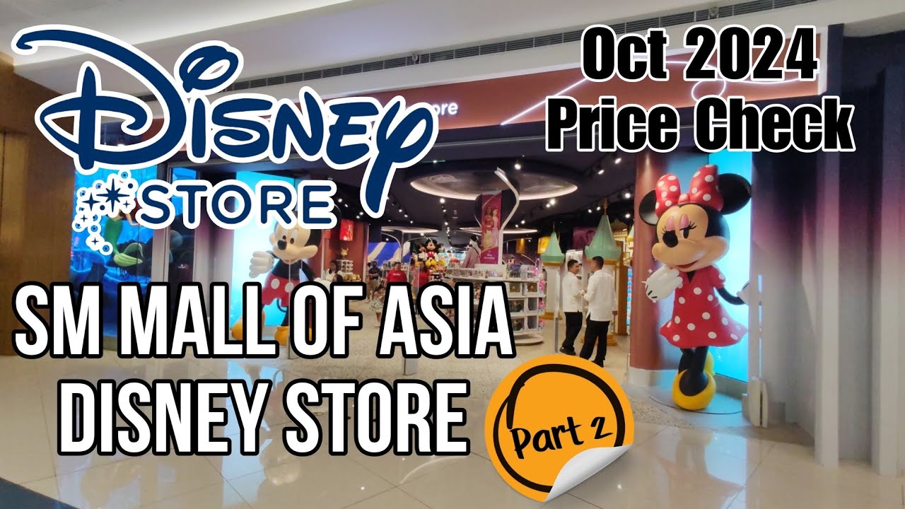 DISNEY STORE SM MOA PART 2 OCT 2024 | DISNEY PRINCESS & MARVEL SUPER ...