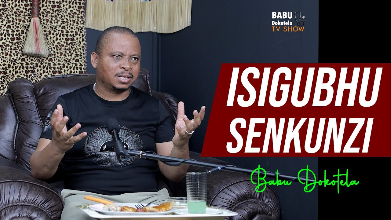 Babu Dokotela Tv Show | Isigubhu Senkunzi - YouTube