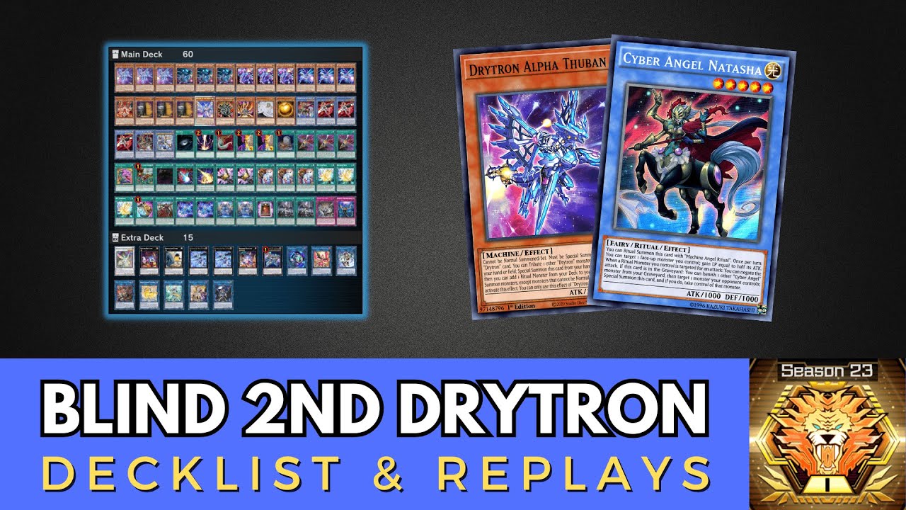 BLIND SECOND DRYTRON | Master 1, Season 23 | Deck & Replays | Yu-Gi-Oh ...
