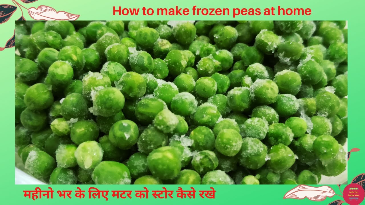 How to store fresh green peas/ frozen peas/ frozen matar/मटर को स्टोर ...