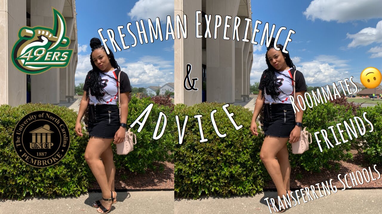COLLEGE FRESHMAN EXPERIENCE | COLLEGE FRESHMAN ADVICE| UNCP | UNCC ...