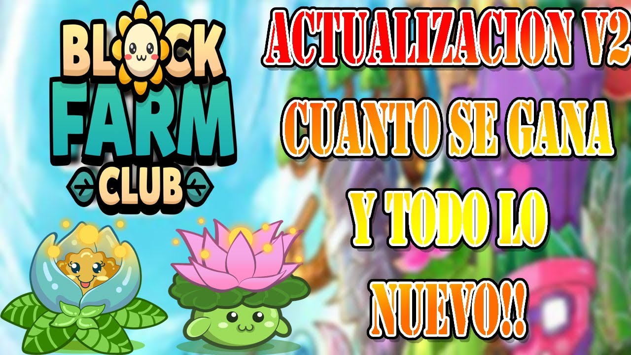 BLOCK FARM CLUB!! 🌼🌷 ACTUALIZACION V2, NOVEDADES Y ESTRATEGIA 😎😎 COMO ...