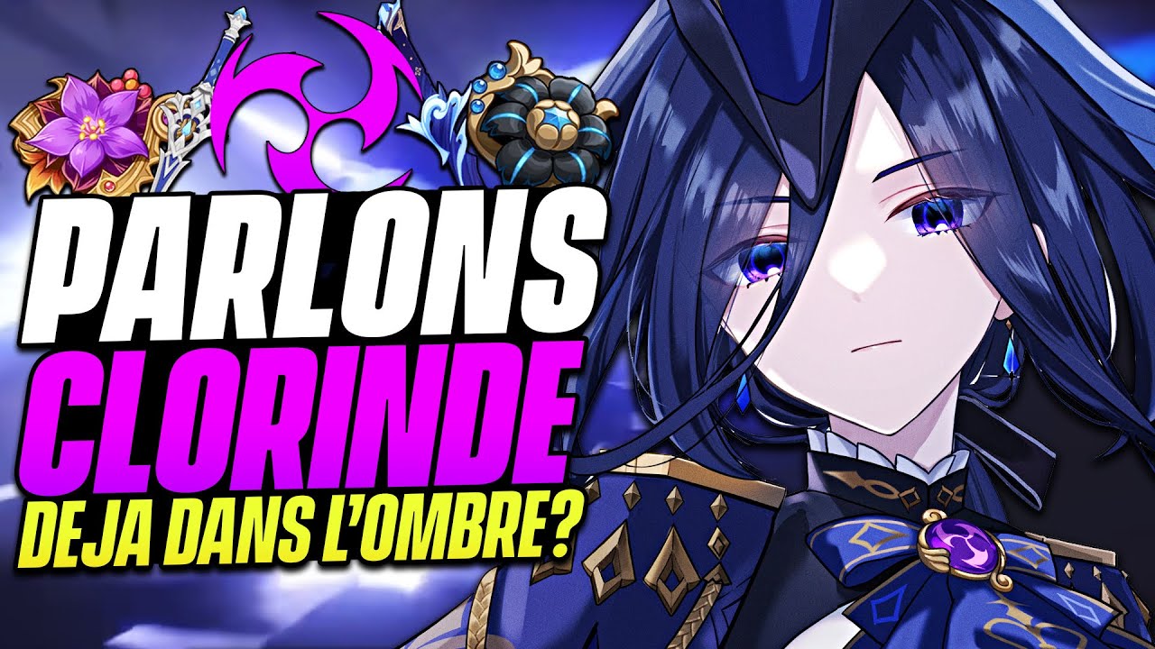 CLORINDE EST DÉJÀ DÉPASSÉE ? Pre-Guide, Builds, Teams et Theorycraft ...
