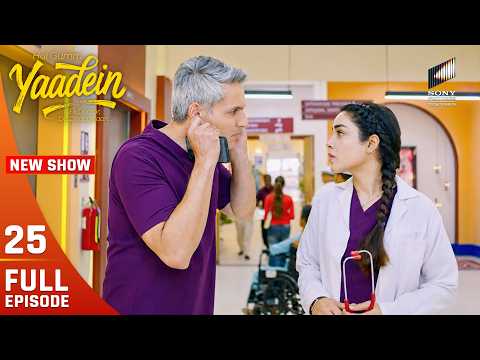 Dr. Dev Ne Dr. Vaani Se Maafi Kyun Maangi? | Yaadein | Full Episode 25