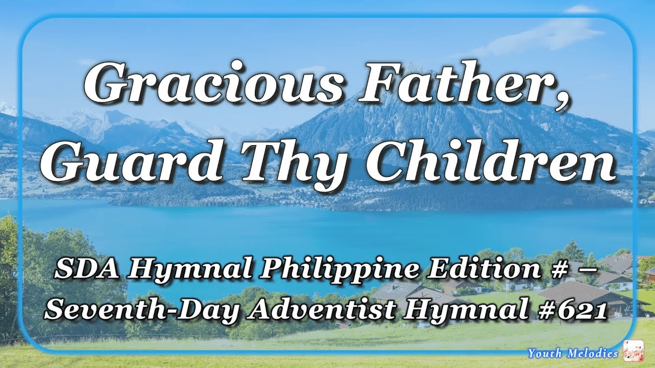 Gracious Father, Guard Thy Children - YouTube
