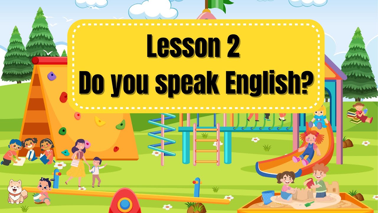 Easy English Conversation - Lesson 2: Do you speak English? - YouTube