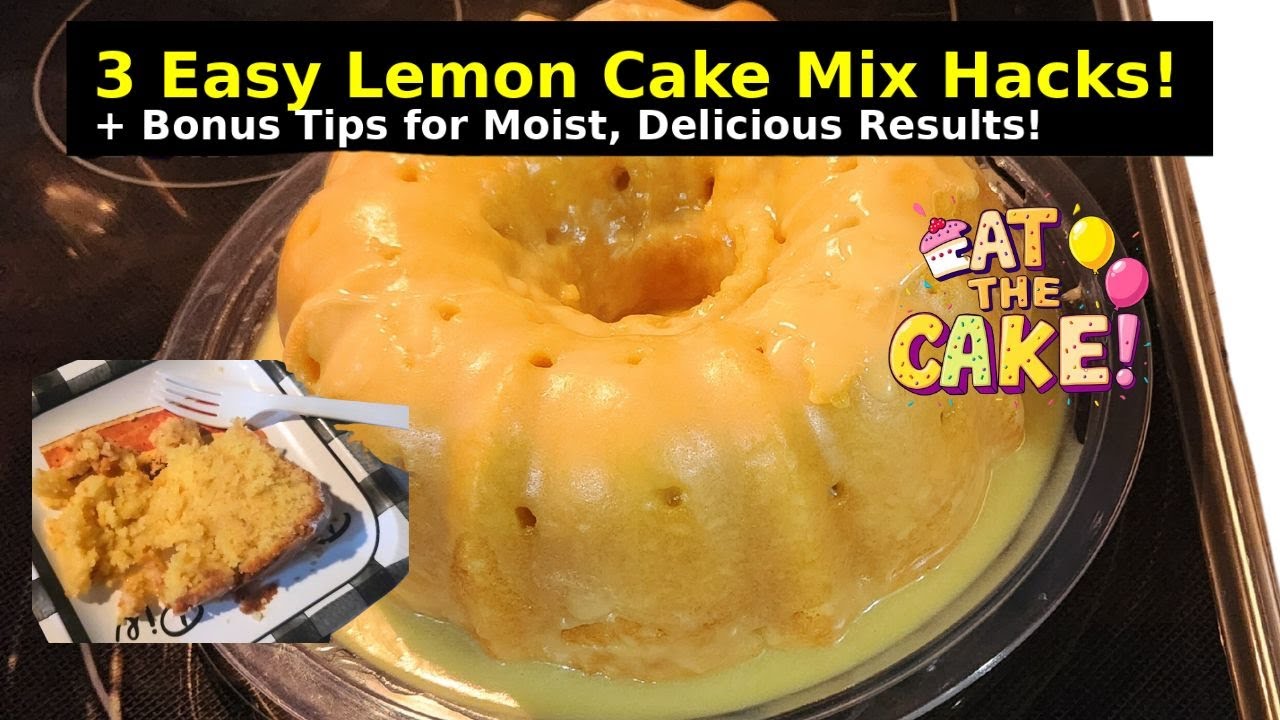3 Easy Lemon Box Cake Mix Hacks | Simple Tips for Moist & Delicious ...