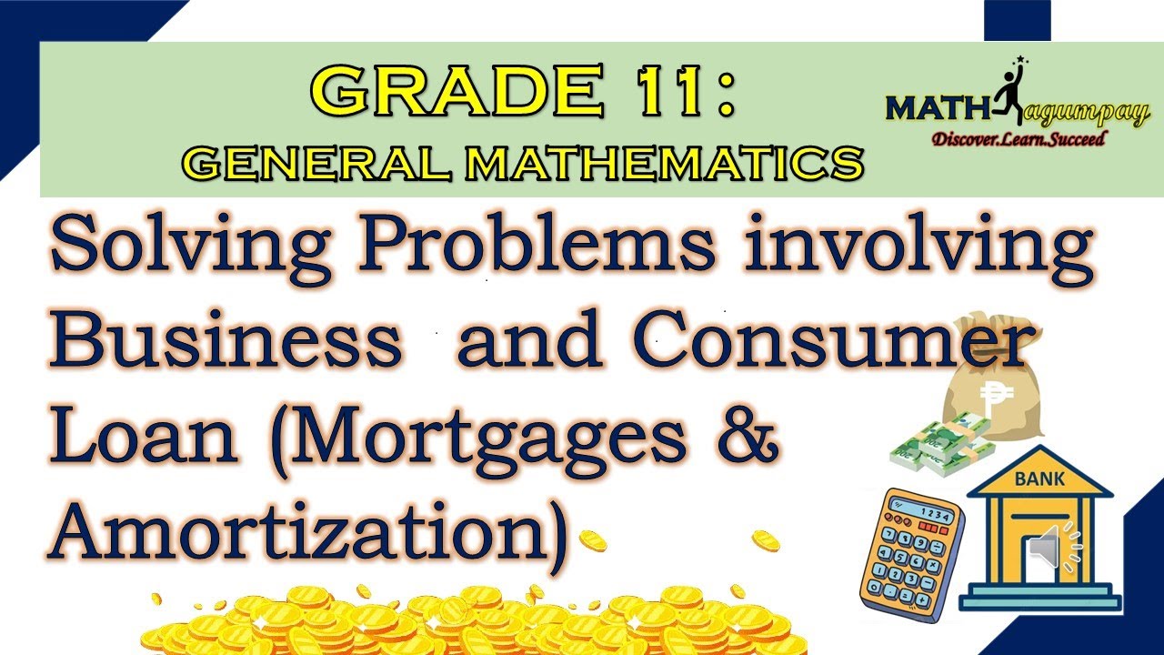 SOLVING PROBLEMS INVOLVING BUSINESS LOANS AND CONSUMER LOANS - YouTube