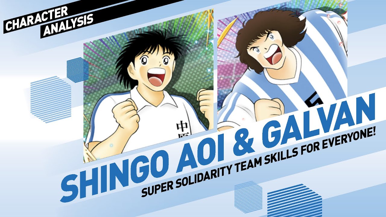 Character Analysis Aoi & Galvan - Captain Tsubasa Dream Team [150M SS ...