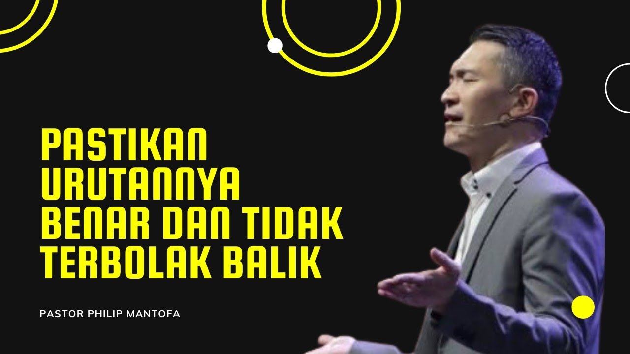 Pastor Philip Mantofa | Antara Tuhan, Orang, Uang dan Barang | Saat ...