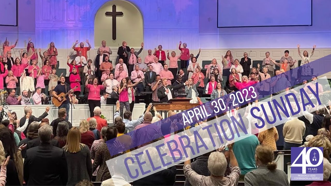 Celebration Sunday - April 30, 2023 10:30am Service - YouTube
