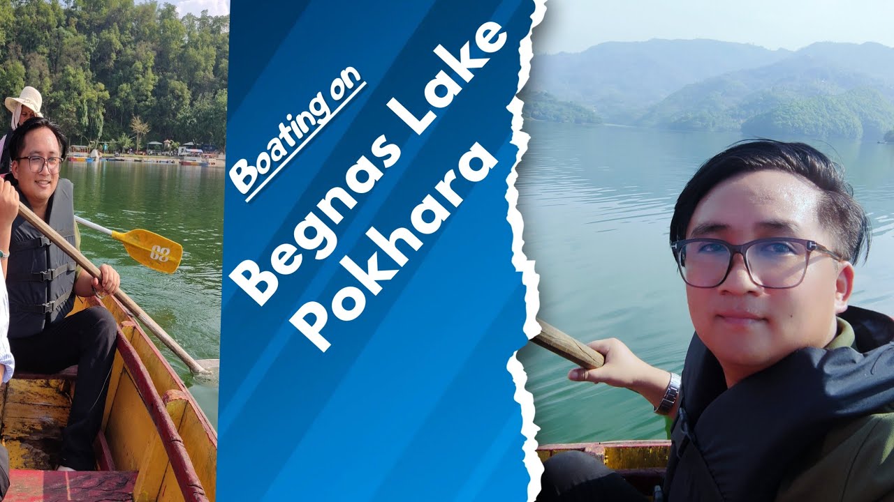 बेगनास तालमा डुङ्गा सयर | Boating on Begnas Lake | @RJPasang - YouTube