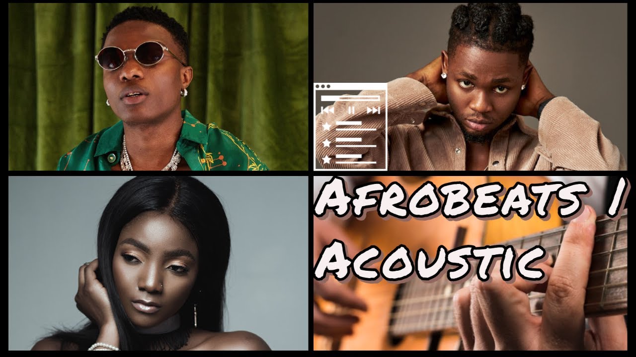 Best Afrobeats Playlist | Top 21 Acoustic Style - YouTube