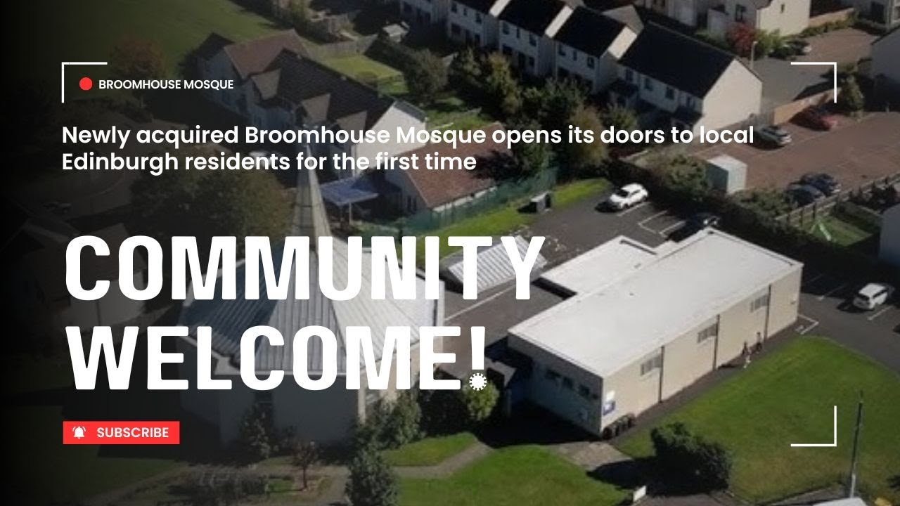 Broomhouse Mosque Opens Its Doors - YouTube