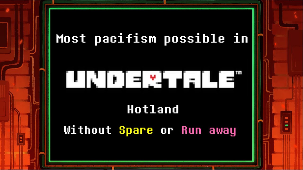 (Most) Pacifism Possible in Hotland Without the Mercy Button ...