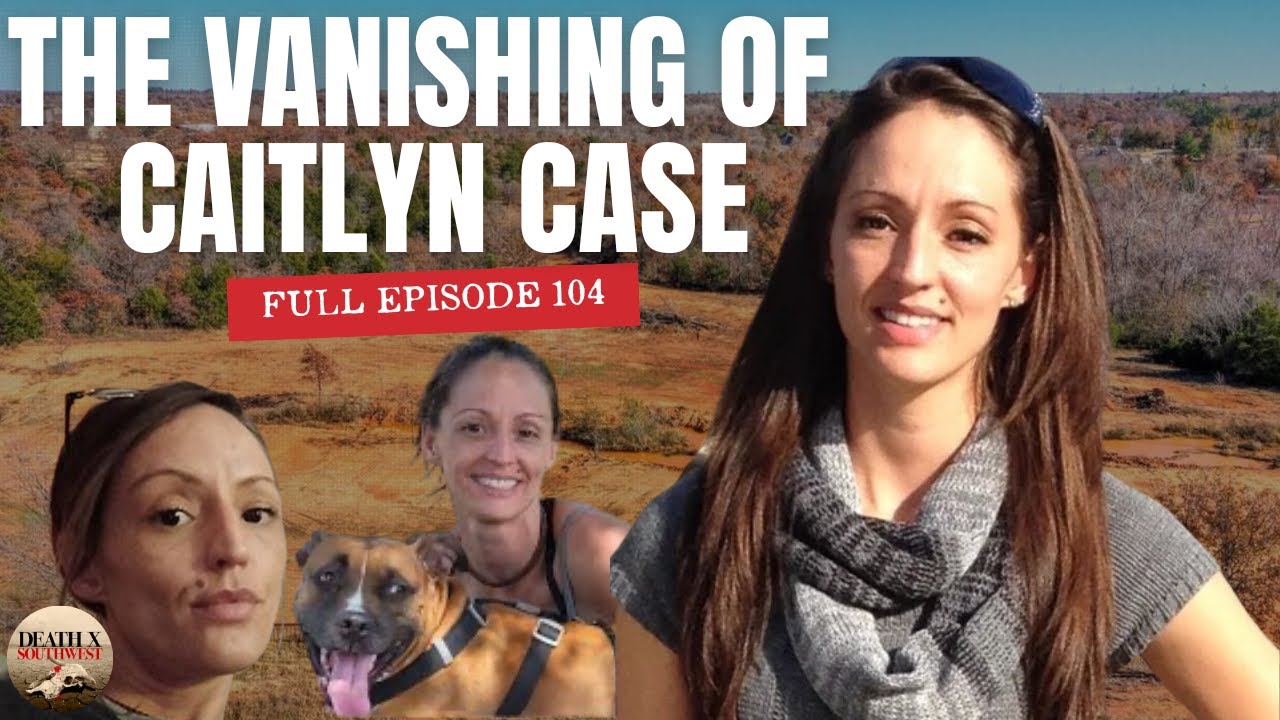 The Disappearance of Caitlyn Case | True Crime | Unsolved Mystery ...