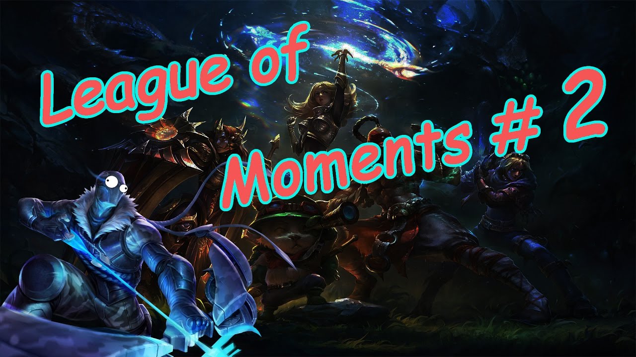 League of moments #2 Best ROFL in LoL RU - YouTube
