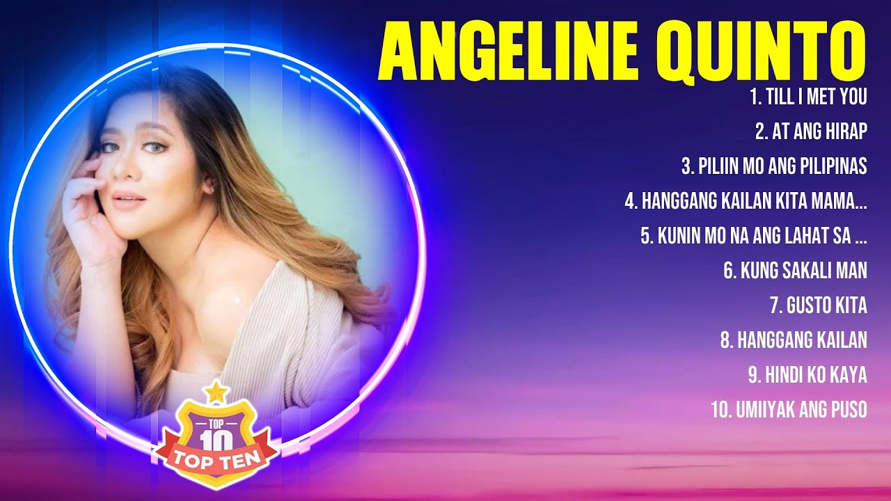Angeline Quinto Greatest Hits Ever ~ The Very Best OPM Songs Playlist ...