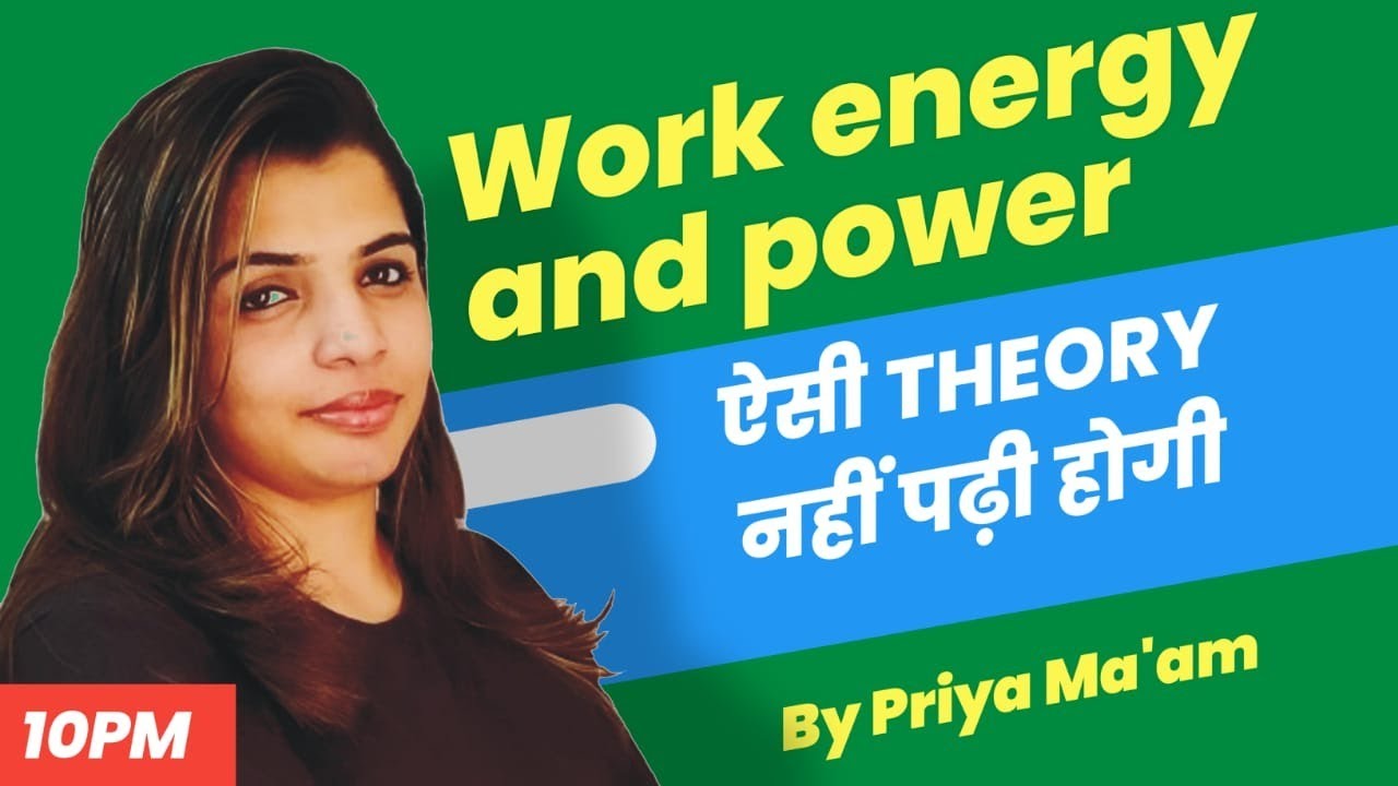 work , energy and power | Live Class By Priya Ma'am - YouTube