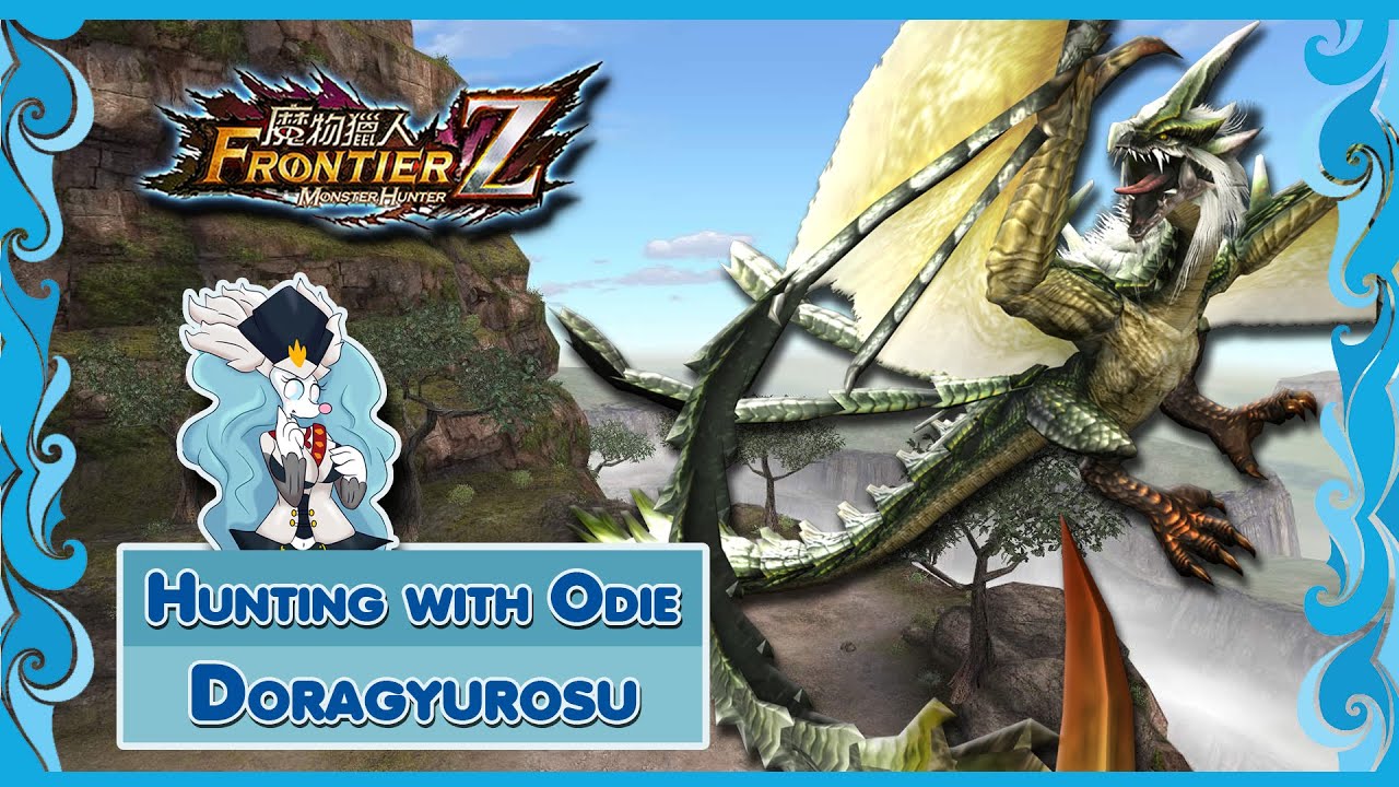 Monster Hunter : Frontier | Hunting With Odie | Doragyurosu - YouTube