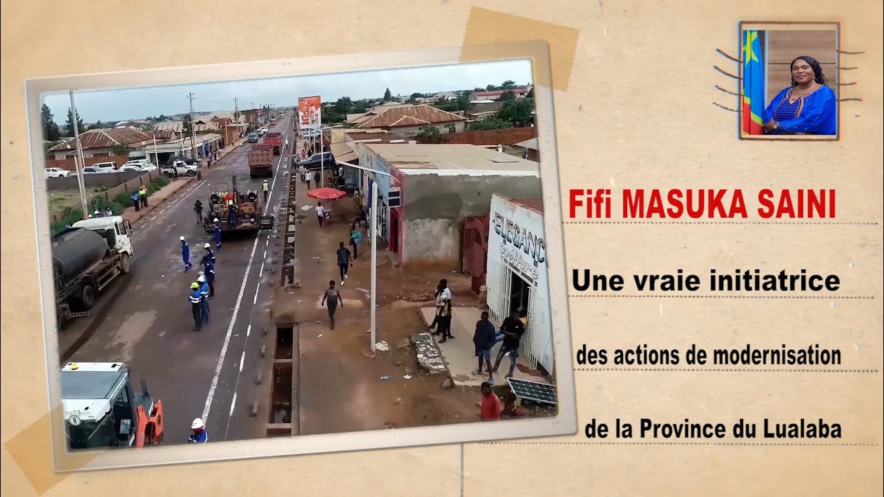 Lualaba: Une révélation étonnante sur les infrastructures réalisées en ...