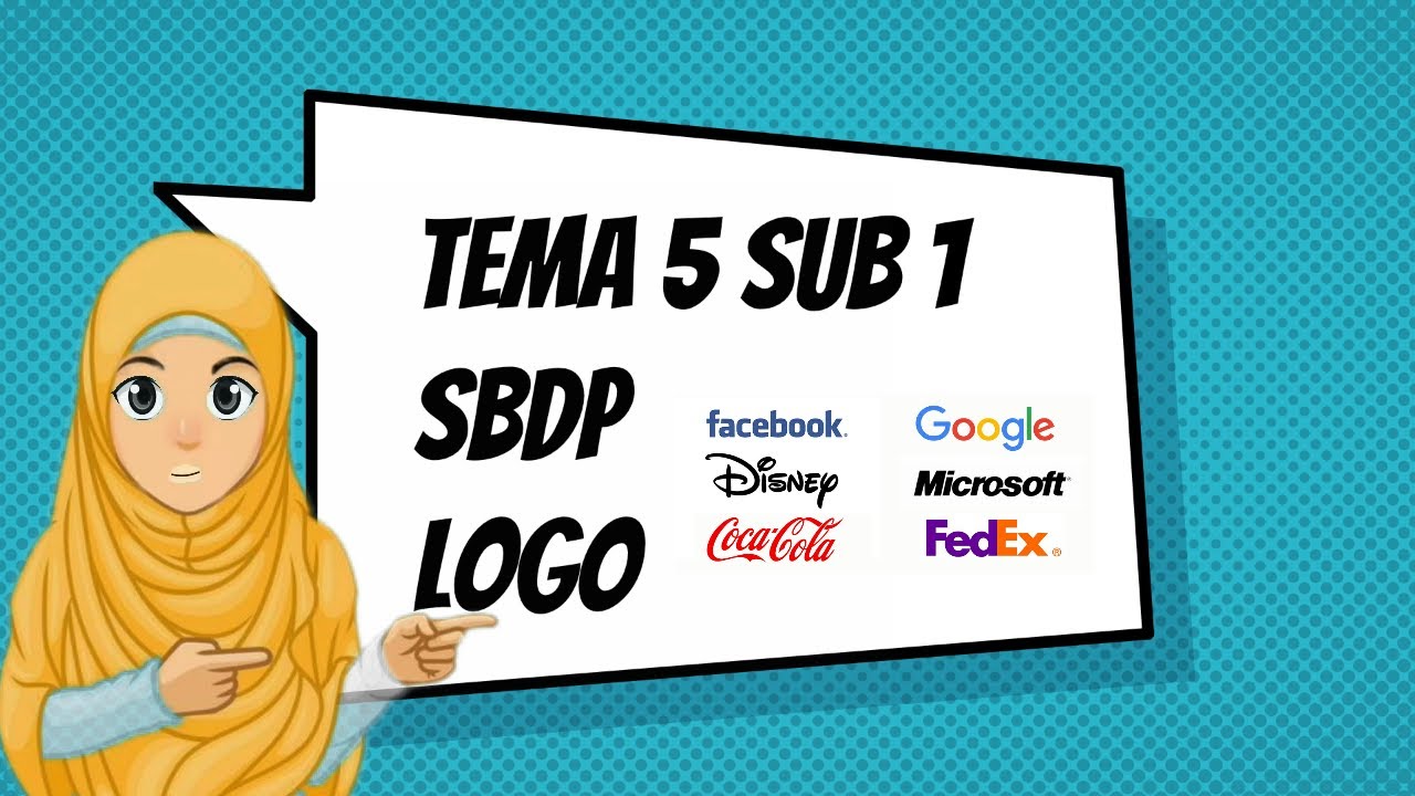 TEMA 5 SUB 1 SBDP MATERI TENTANG LOGO - YouTube