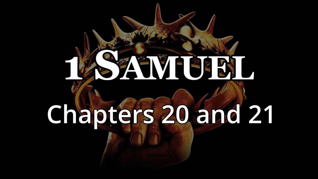 The Book Of 1 Samuel Chapters 20 & 21 – Bible Study - YouTube