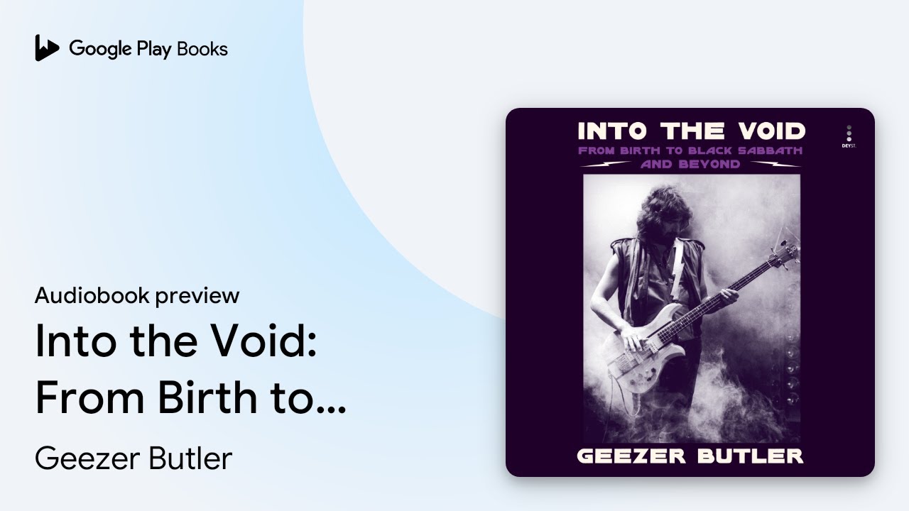 Into the Void: From Birth to Black Sabbath—And… by Geezer Butler ...