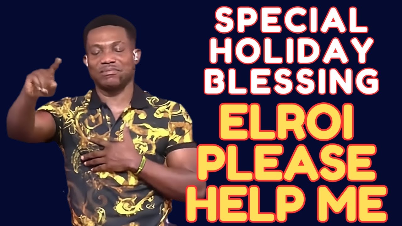 Pastor Jerry Eze- SPECIAL HOLIDAY BLESSING - ELROI PLEASE HELP ME ...