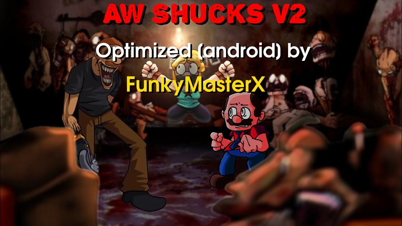 Aw shucks V2 Optimized by FunkyMasterX [me] - YouTube
