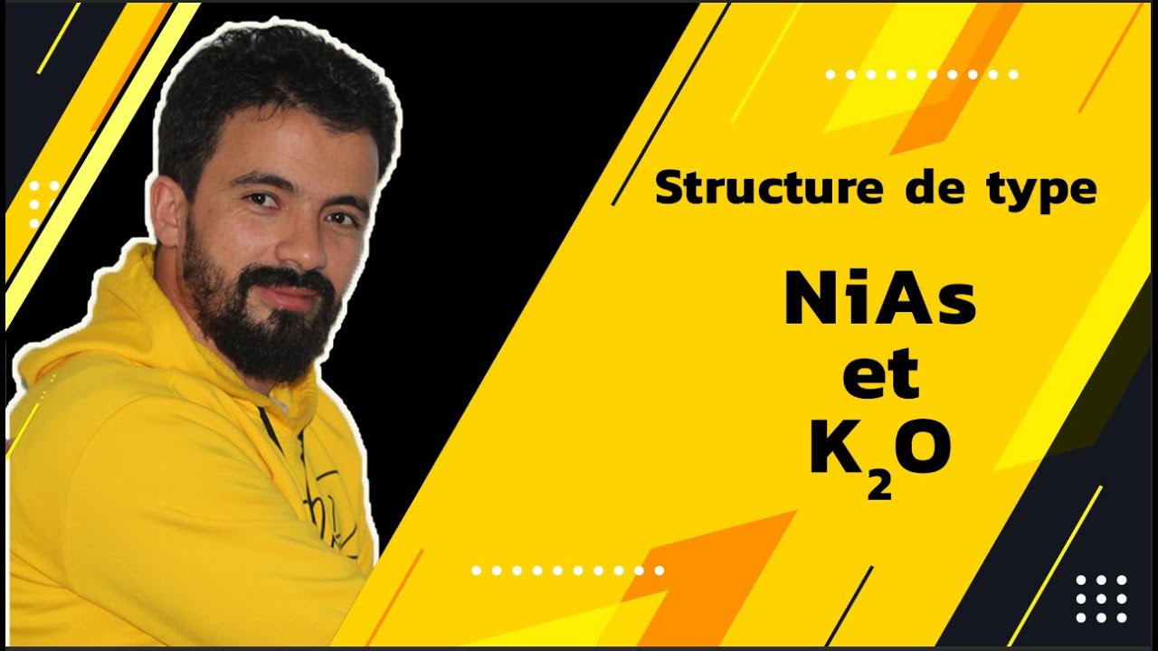 Structure de type NiAs et Anti fluorine K2O | Minérale BCG S3 ...