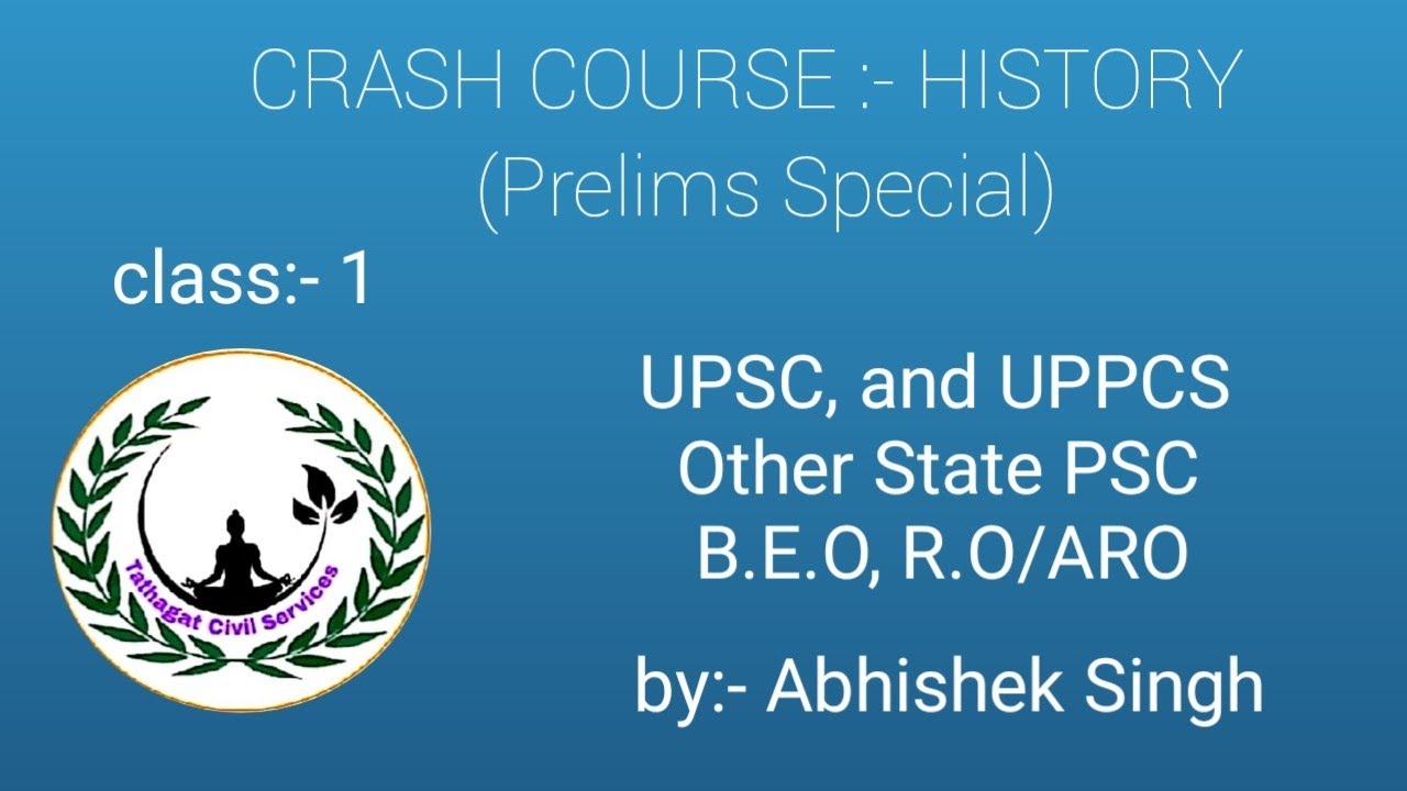 CRASH COURSE:- HISTORY-1 #Prelims #UPSC #UPPCS #PCS #BEO #RO/ARO #NET # ...