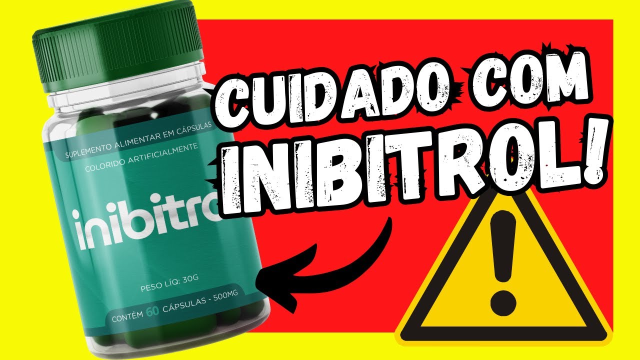 INIBITROL FUNCIONA?(🚨 ALERTA 🚨) INIBITROL EMAGRECE? INIBITROL VALE A ...