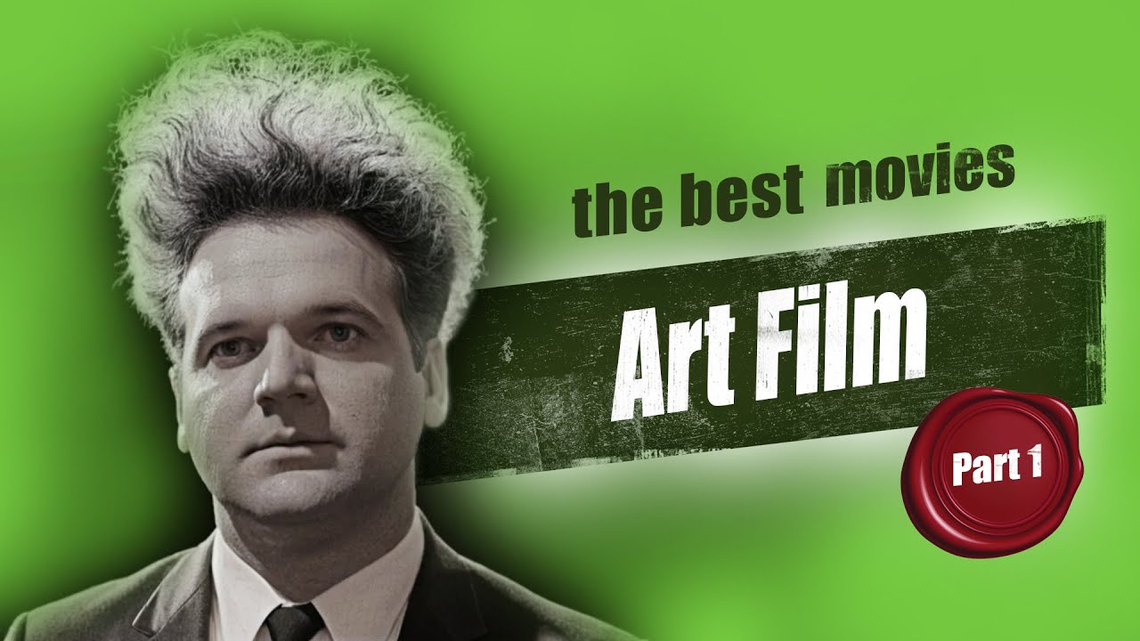 Introducing the best "Art" movies - YouTube